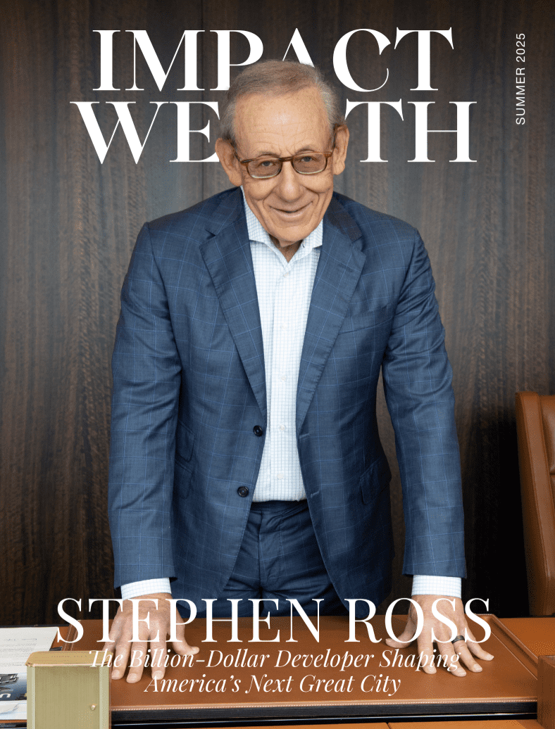 Impact Wealth Summer Issue 2025 - Stephen Ross - Impact Wealth